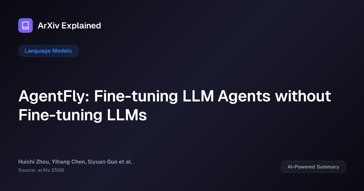 AgentFly: Fine-tuning LLM Agents without Fine-tuning LLMs - Explained ...