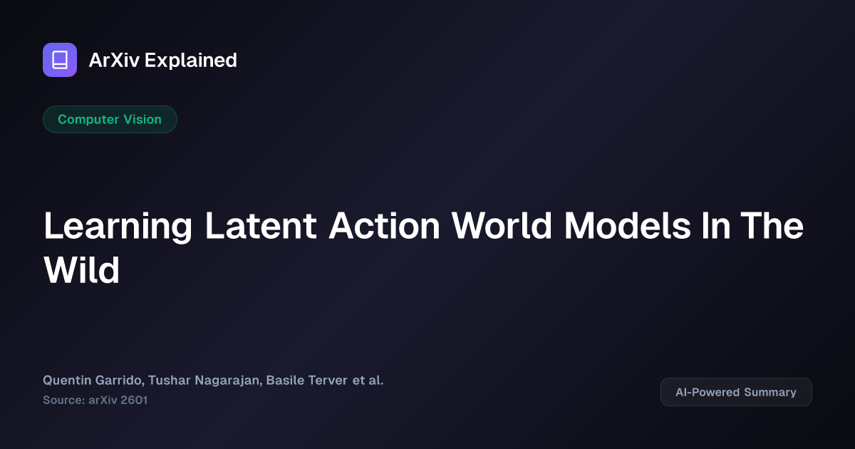 Learning Latent Action World Models In The Wild - Explained Simply ...