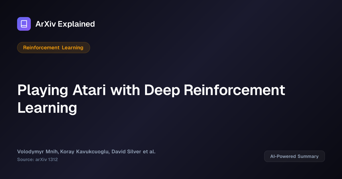 Playing Atari with Deep Reinforcement Learning - Explained Simply ...