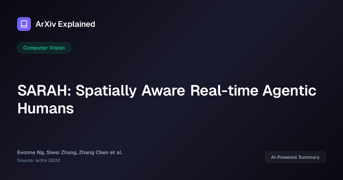 SARAH: Spatially Aware Real-time Agentic Humans - Explained Simply ...