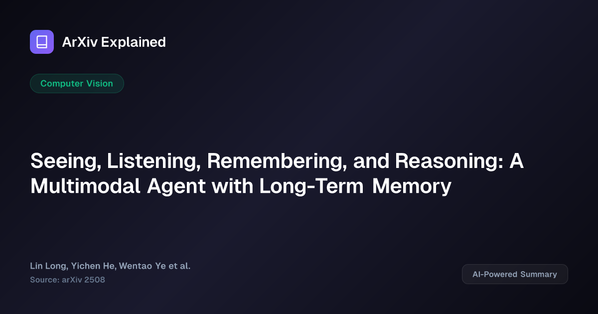 Seeing, Listening, Remembering, and Reasoning: A Multimodal Agent with ...