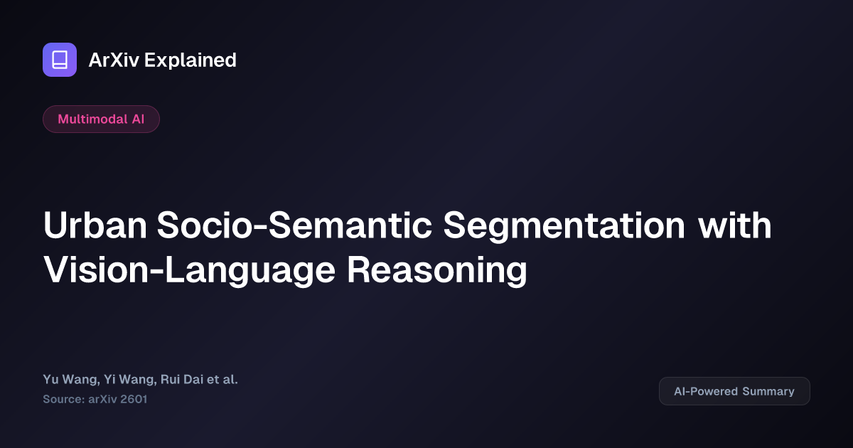 Urban Socio-Semantic Segmentation with Vision-Language Reasoning ...